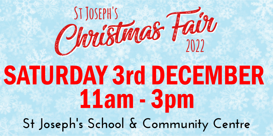 St Joseph's Christmas Fair – Saturday 3rd December 2022